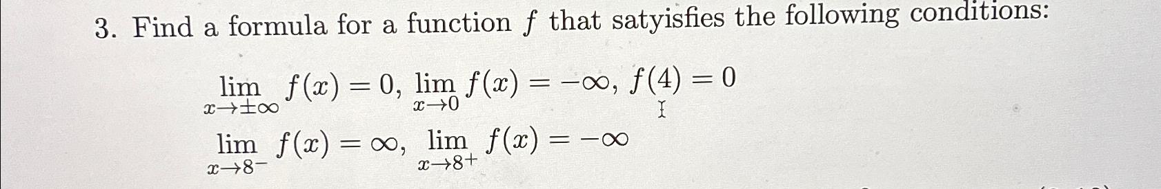 Solved Find a formula for a function f ﻿that satyisfies the | Chegg.com