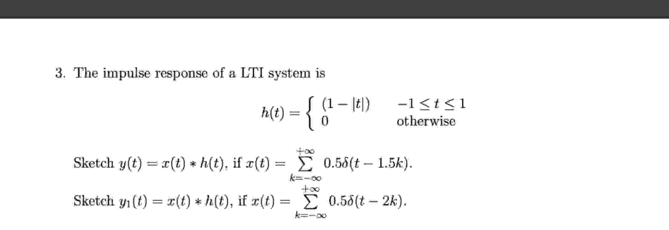 The impulse response of a LTI system | Chegg.com