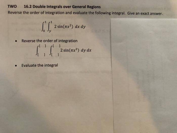 Solved TWO 16.2 Double Integrals over General Regions | Chegg.com
