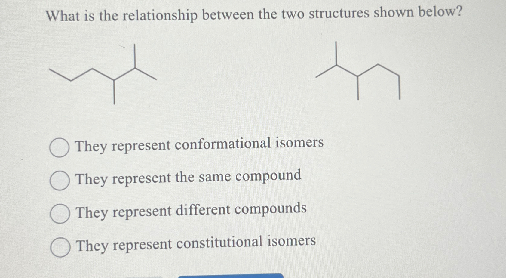 Solved What is the relationship between the two structures | Chegg.com