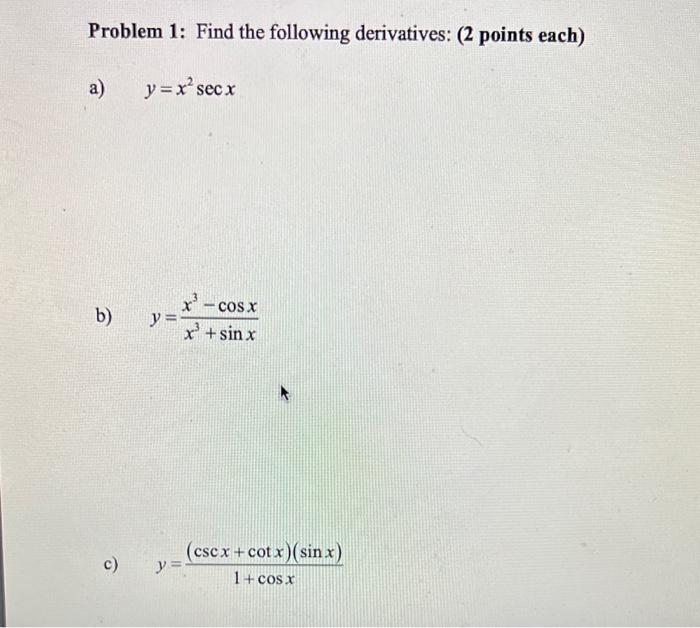 Solved Problem 1: Find the following derivatives: (2 points | Chegg.com