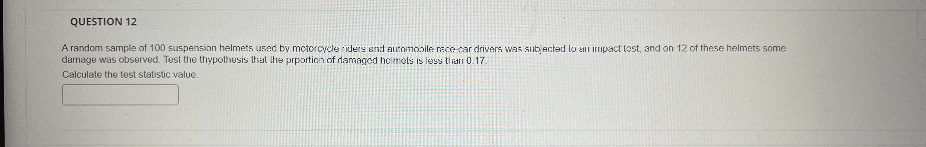 Solved QUESTION 12A random sample of 100 ﻿suspension helmets | Chegg.com