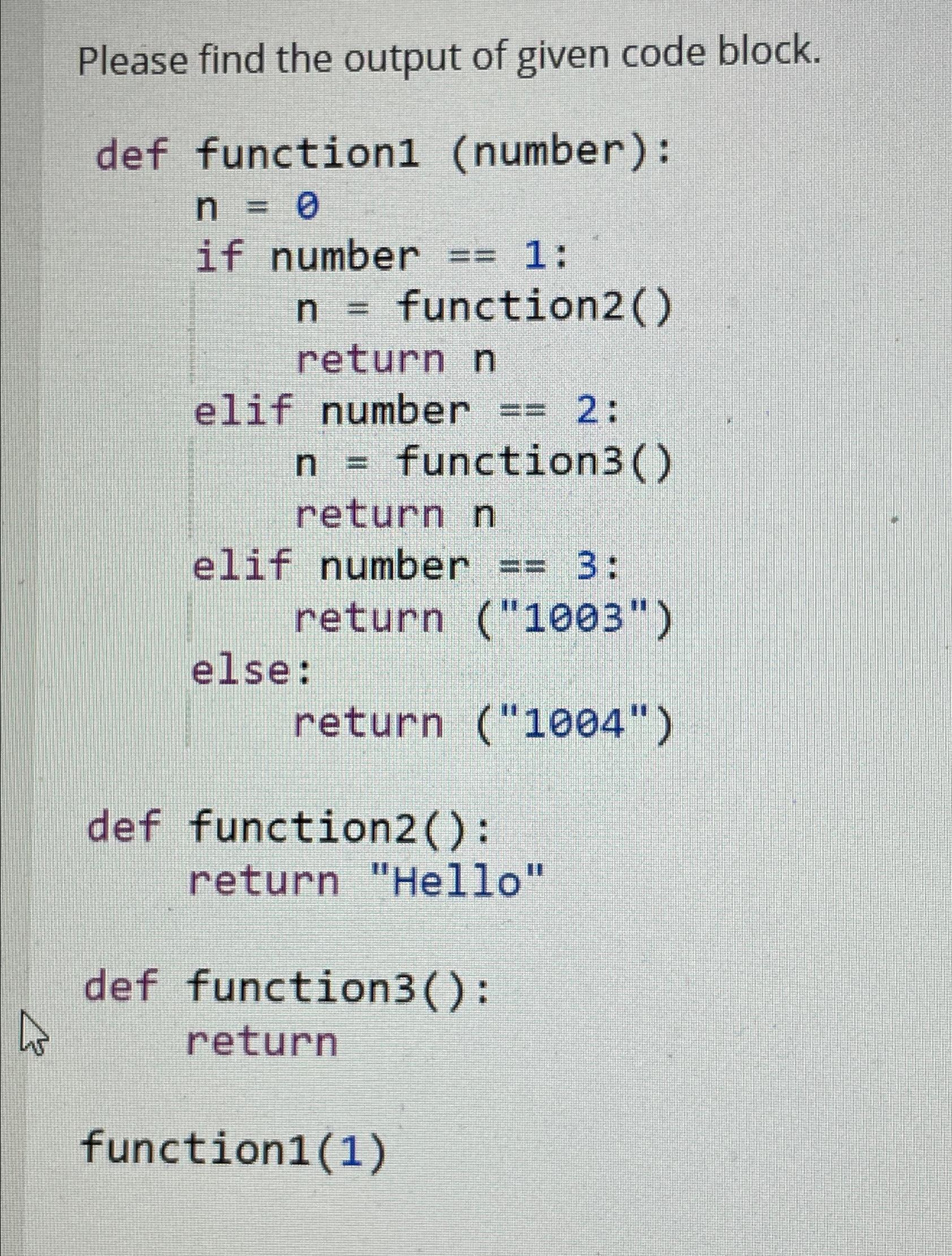 Solved Please find the output of given code block.def | Chegg.com