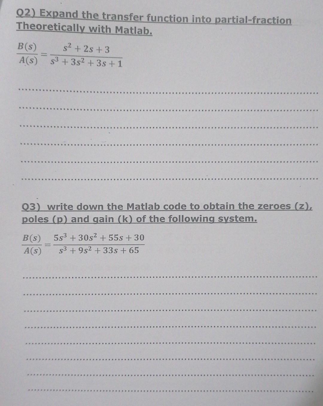 Solved Q2) Expand the transfer function into | Chegg.com