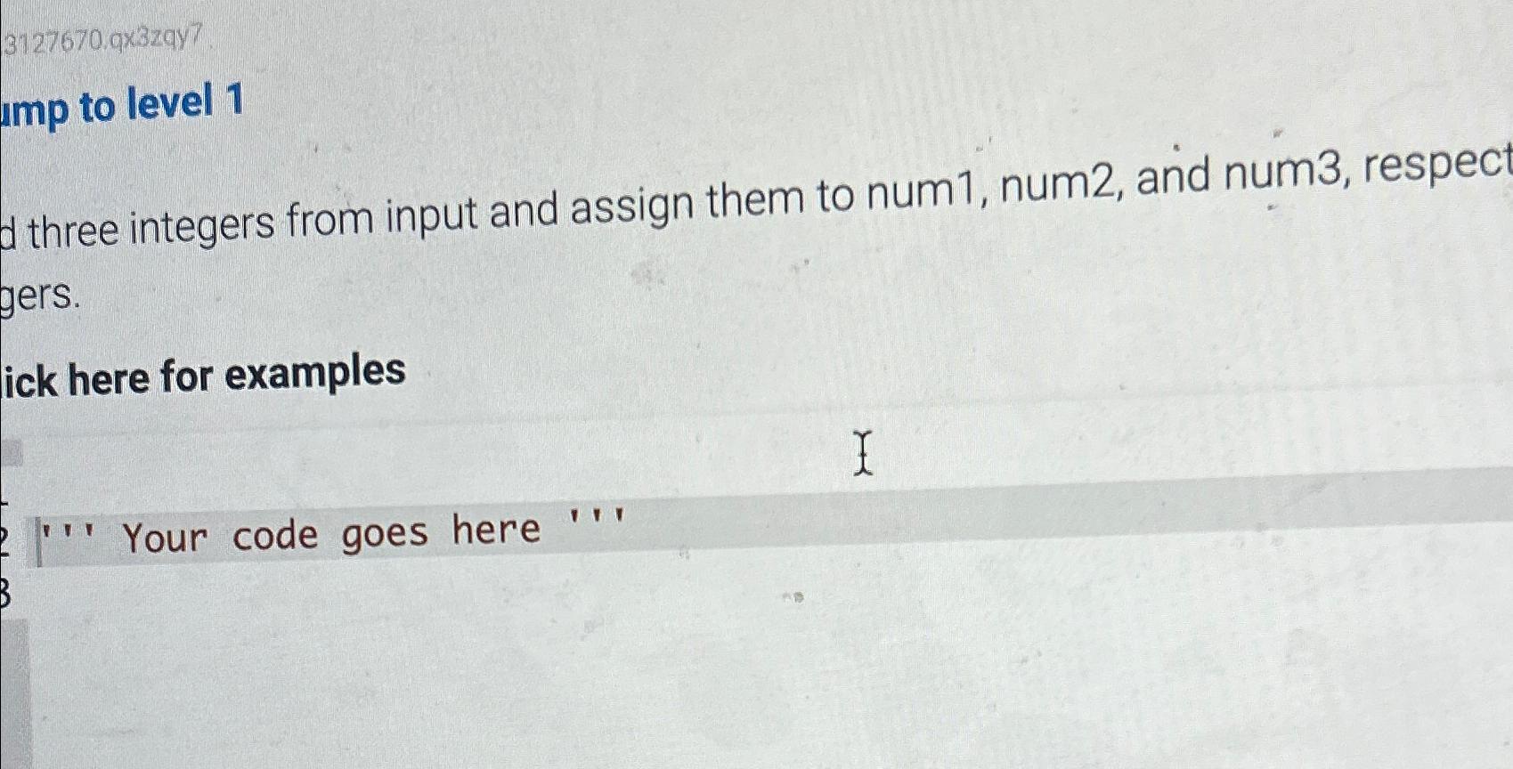 ump to level 1d ﻿three integers from input and assign | Chegg.com