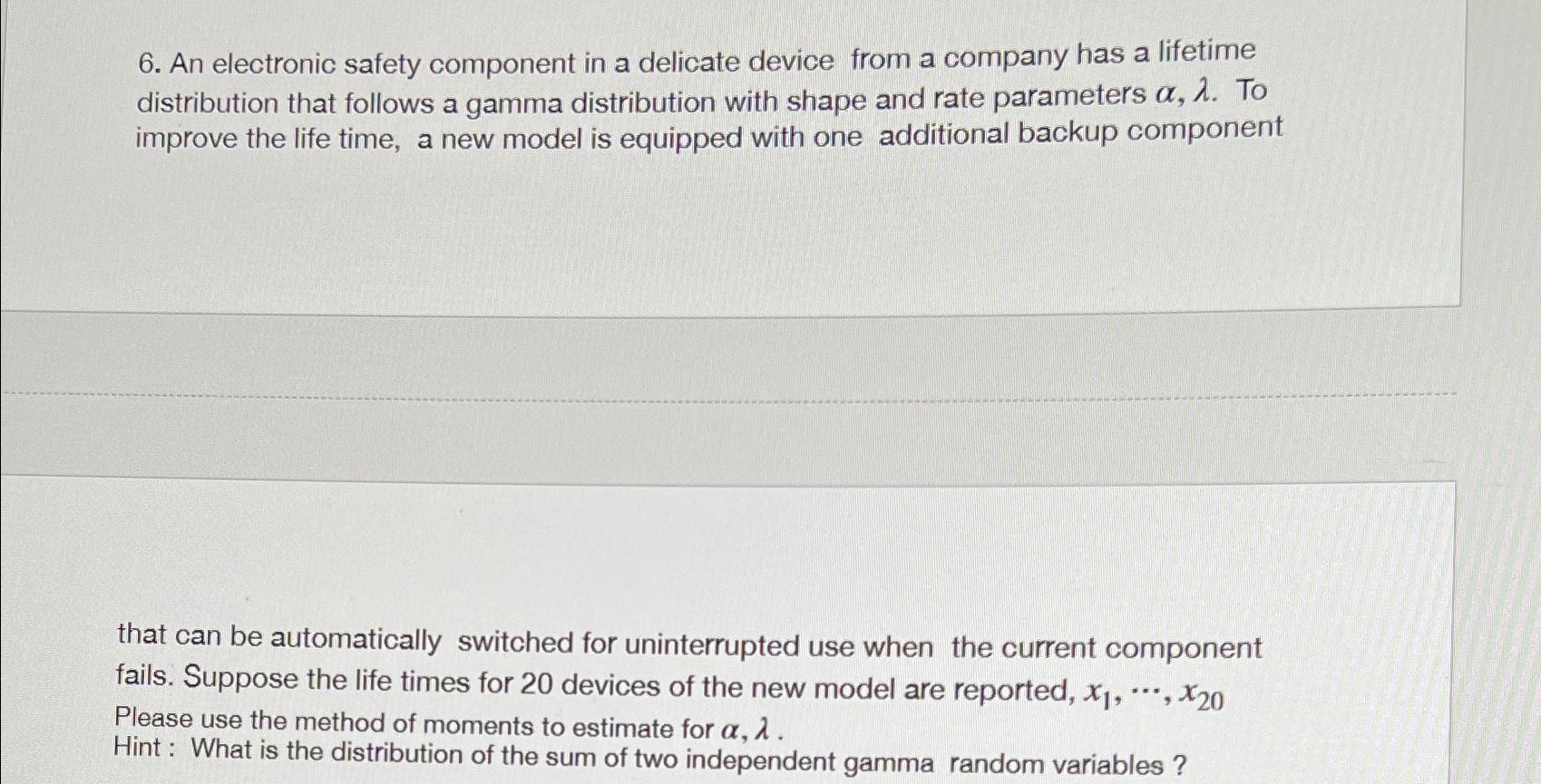 Solved An electronic safety component in a delicate device | Chegg.com