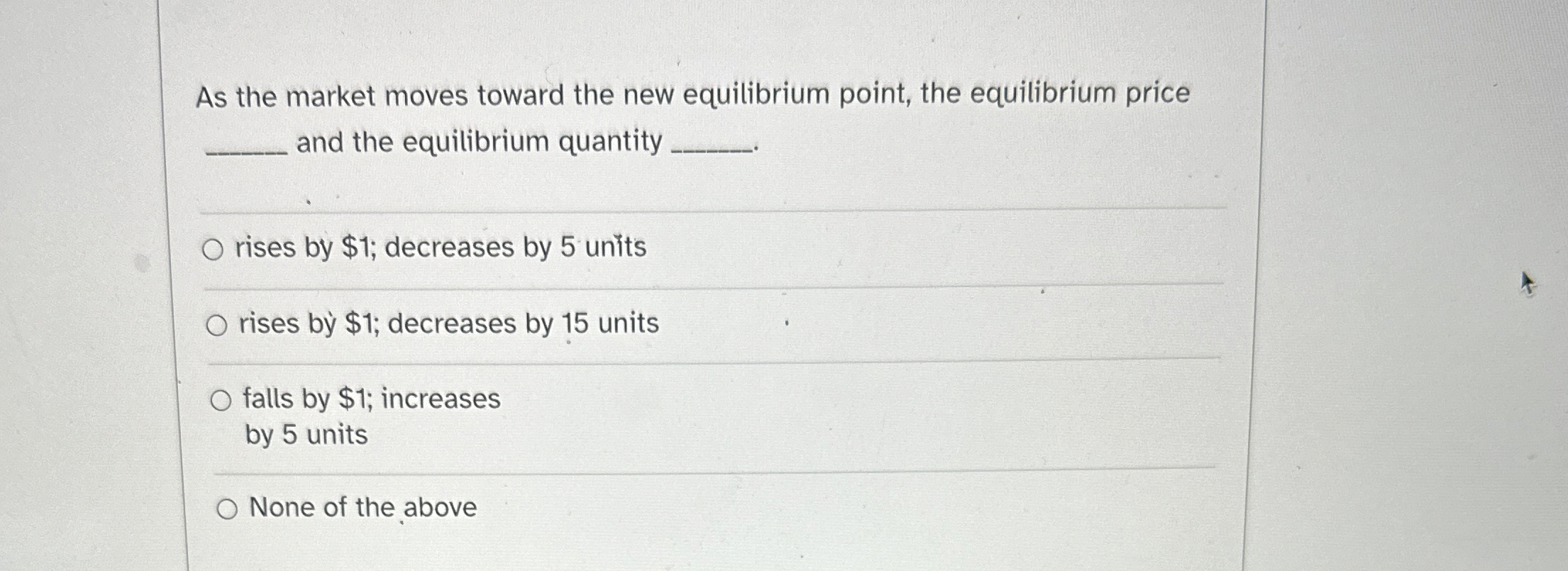Solved As the market moves toward the new equilibrium point, | Chegg.com