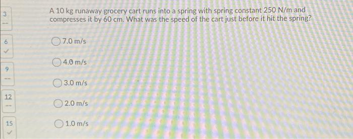 Solved w A 10 kg runaway grocery cart runs into a spring | Chegg.com