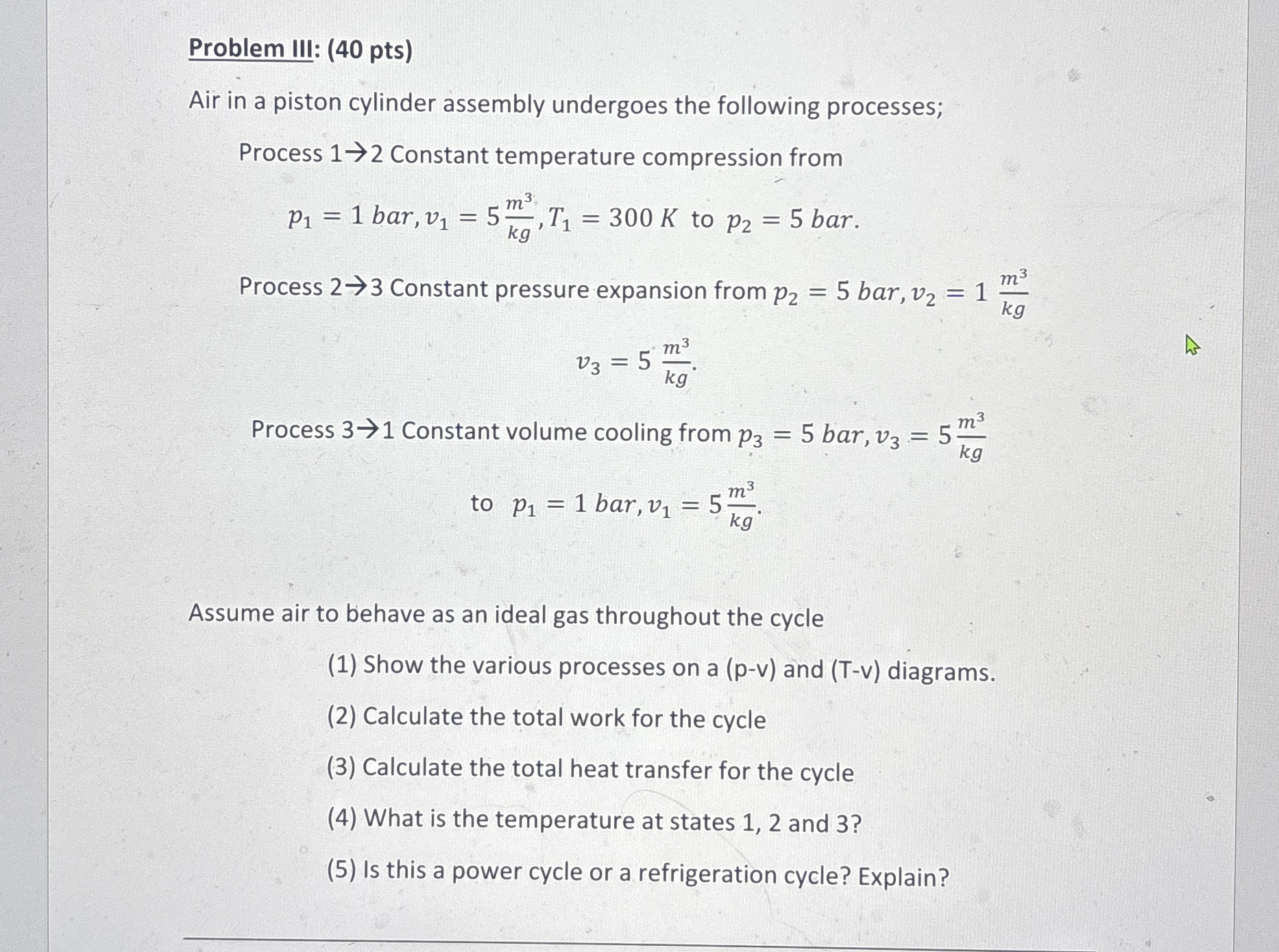 Solved Problem III: (40 ﻿pts)Air in a piston cylinder | Chegg.com