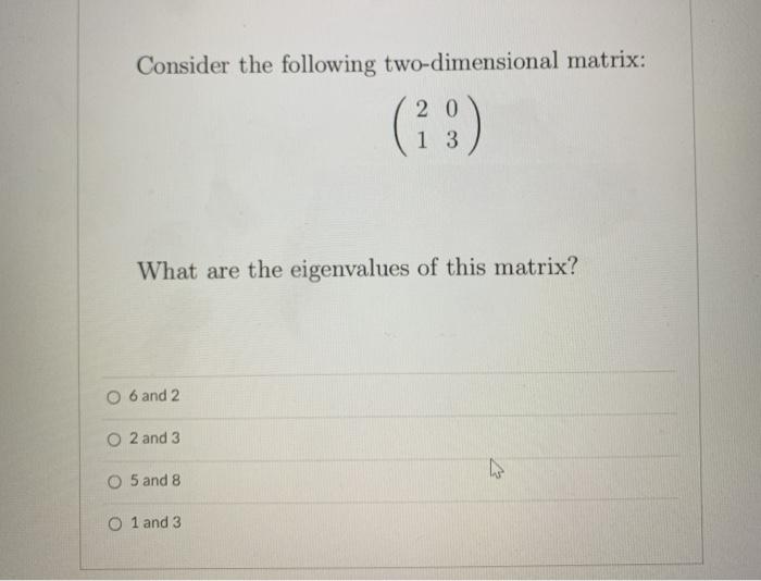 Solved Consider the following two-dimensional matrix: (1 :) | Chegg.com