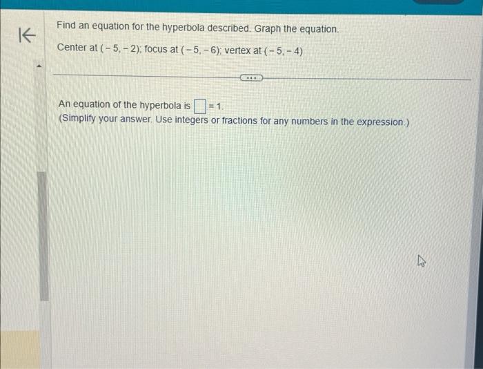 Solved Find an equation for the hyperbola described. Graph | Chegg.com