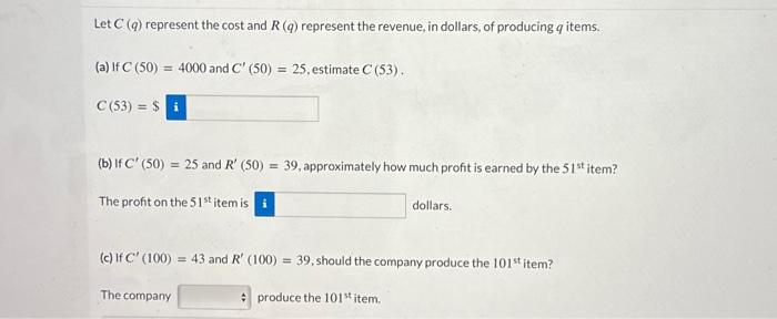 Solved Let C(q) represent the cost and R(q) represent the | Chegg.com Solved Let C(q) represent the cost and R(q) represent the | Chegg.com