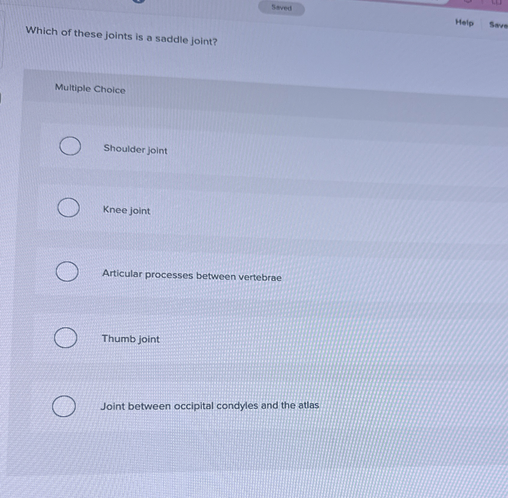 Solved Which of these joints is a saddle joint?Multiple | Chegg.com