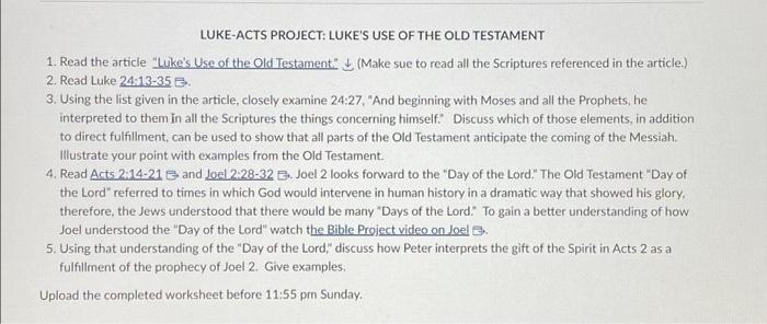 LUKE-ACTS PROJECT: LUKE'S USE OF THE OLD TESTAMENT 1. | Chegg.com