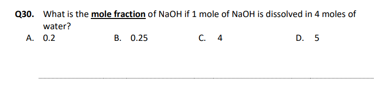 Solved Q30. ﻿What is the mole fraction of NaOH if 1mole of | Chegg.com