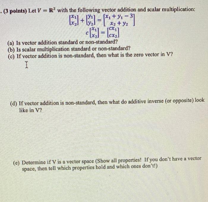 Solved 3 Points Let V R2 With The Following Vector