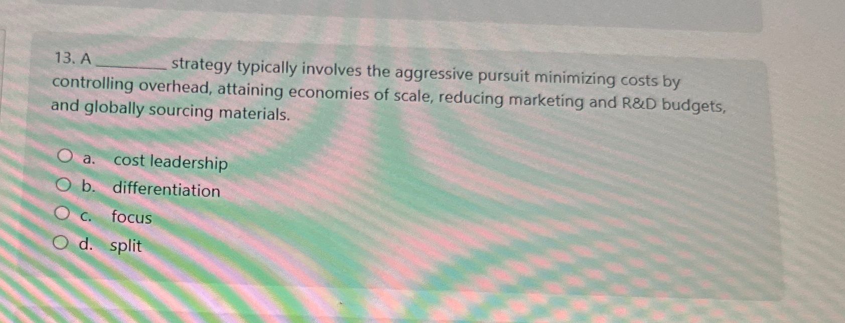 Solved A ﻿strategy typically involves the aggressive | Chegg.com