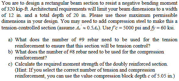 Solved You are to design a rectangular beam section to | Chegg.com