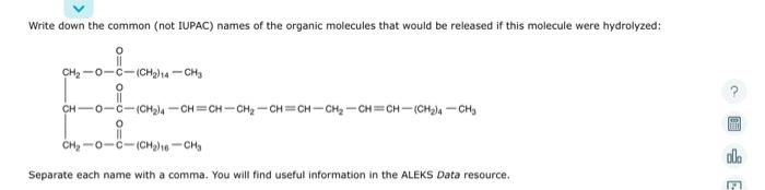 Solved Write down the common (not IUPAC) names of the | Chegg.com