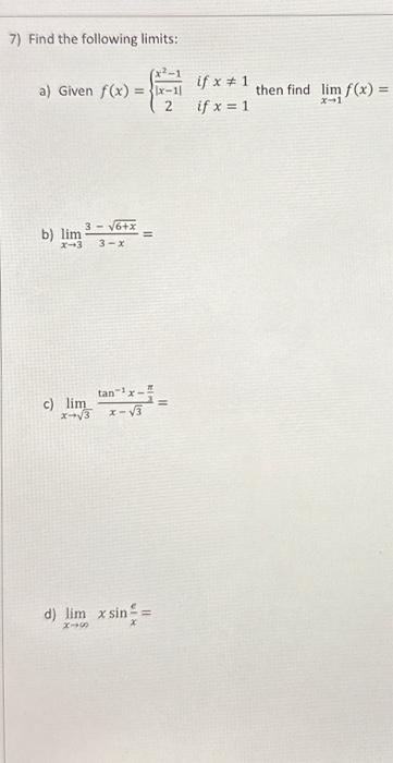 Solved 7) Find the following limits: a) Given | Chegg.com
