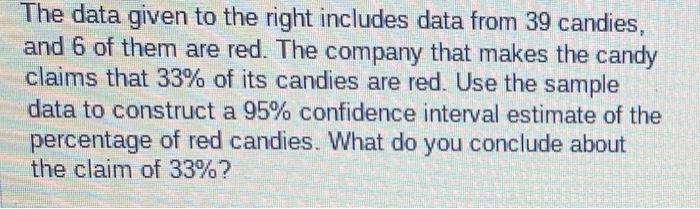 Solved The data given to the right includes data from 39 | Chegg.com