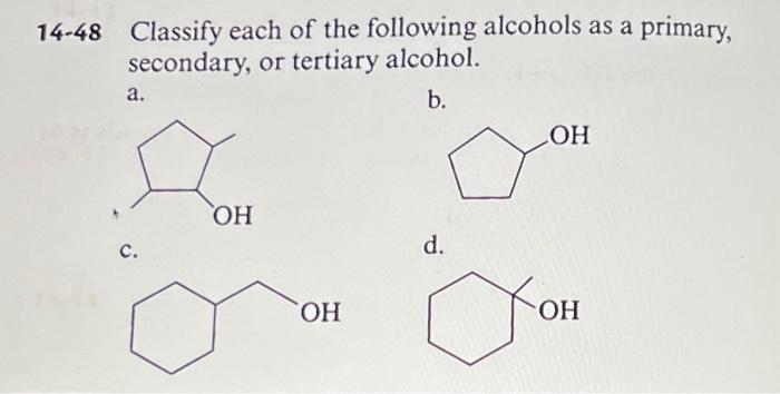 Solved 14-48 Classify each of the following alcohols as a | Chegg.com