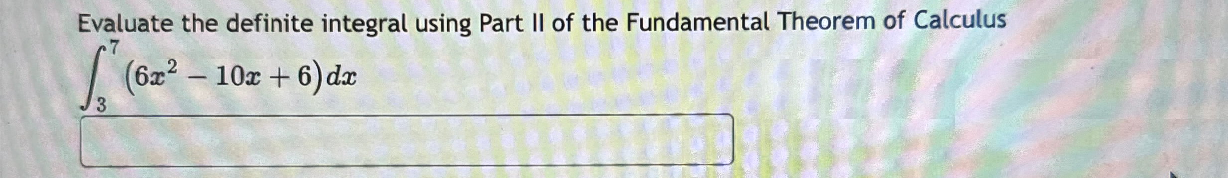 Solved Evaluate the definite integral using Part II of the | Chegg.com
