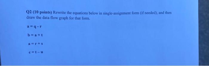 Solved Q2 (10 points) Rewrite the equations below in | Chegg.com