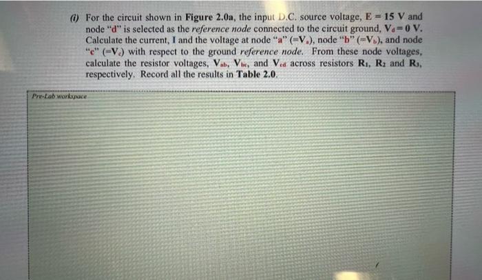 Solved (i) For the circuit shown in Figure 2.0a, the input | Chegg.com