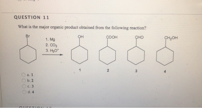 Solved QUESTION 11 What is the major organic product | Chegg.com