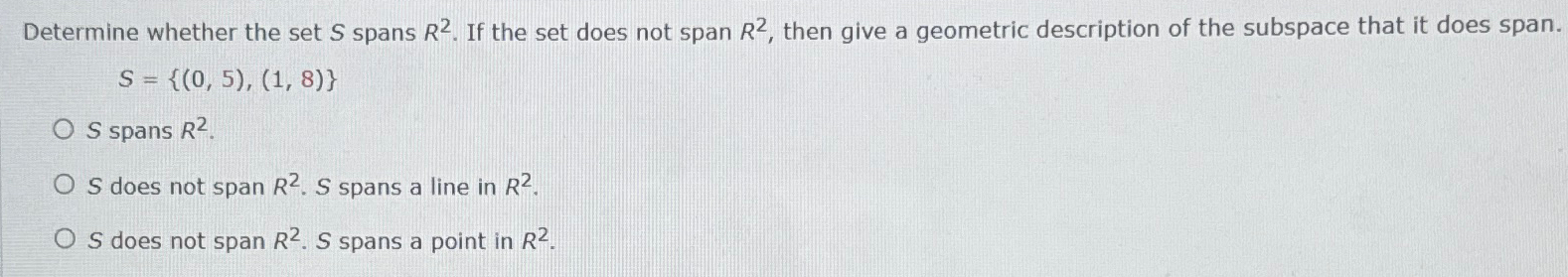 Solved Determine whether the set S spans R2. If the set | Chegg.com Solved Determine whether the set S spans R2. If the set | Chegg.com