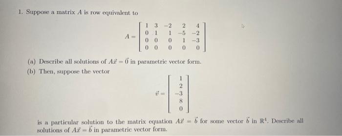 Solved Suppose a matrix A is row equivatlent to A(a) | Chegg.com