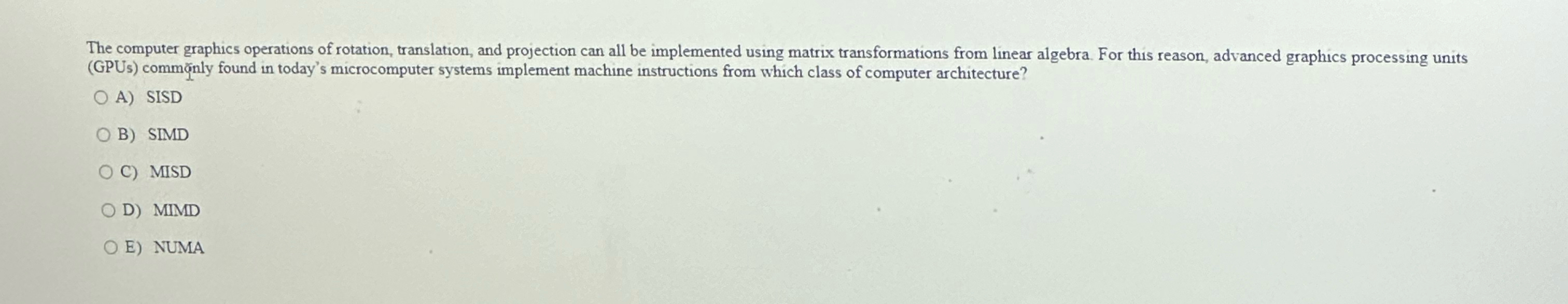 Solved (GPUs) ﻿commŏnly found in today's microcomputer | Chegg.com