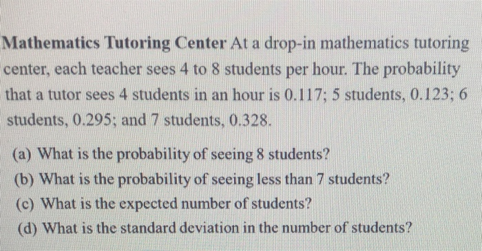 Solved Mathematics Tutoring Center At a drop-in mathematics | Chegg.com