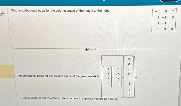 Solved Find an orthogonal basis for the column space of the | Chegg.com