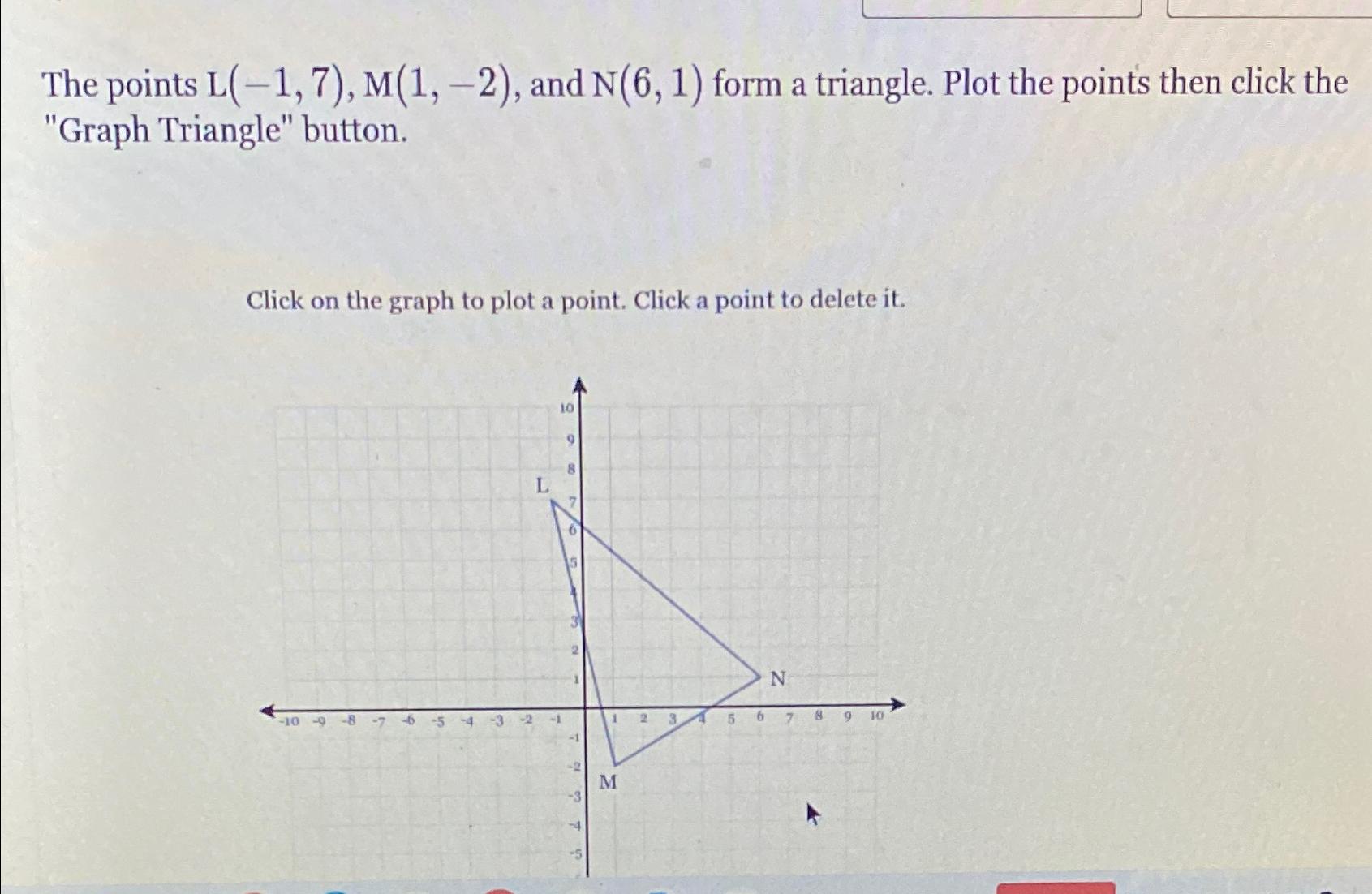aThe points L(-1,7),M(1,-2), ﻿and N(6,1) ﻿form a | Chegg.com