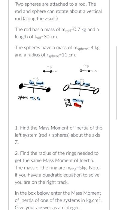 Solved Two spheres are attached to a rod. The rod and sphere | Chegg.com