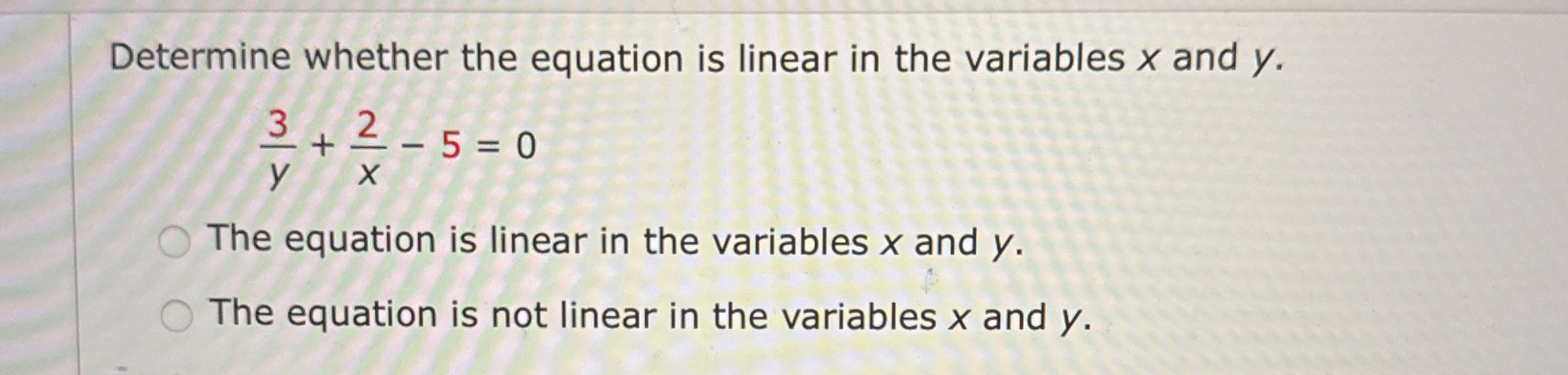Solved Determine whether the equation is linear in the | Chegg.com