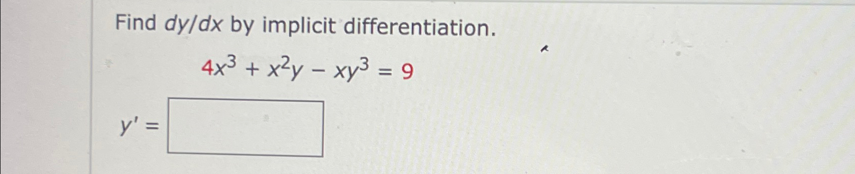 Solved Find dydx ﻿by implicit | Chegg.com