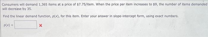 Solved Consumers will demand 1,365 items at a price of | Chegg.com