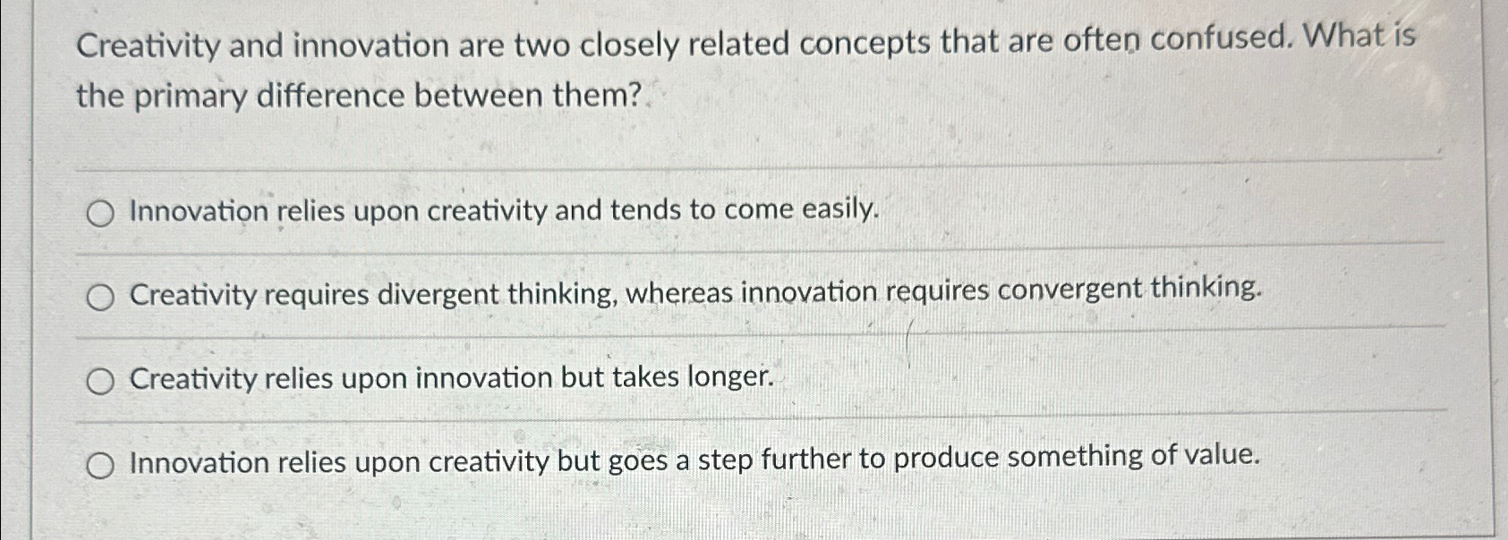 Solved Creativity and innovation are two closely related | Chegg.com