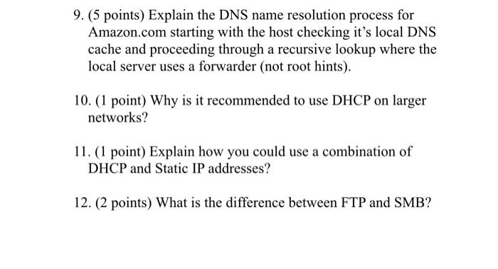 Solved 9. (5 points) Explain the DNS name resolution process | Chegg.com