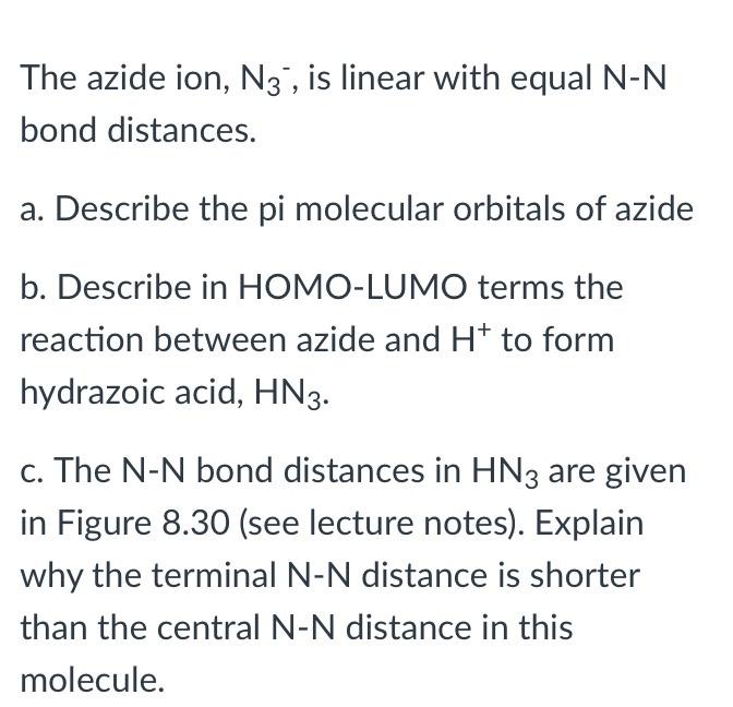 Solved The azide ion, N3, is linear with equal N-N bond | Chegg.com