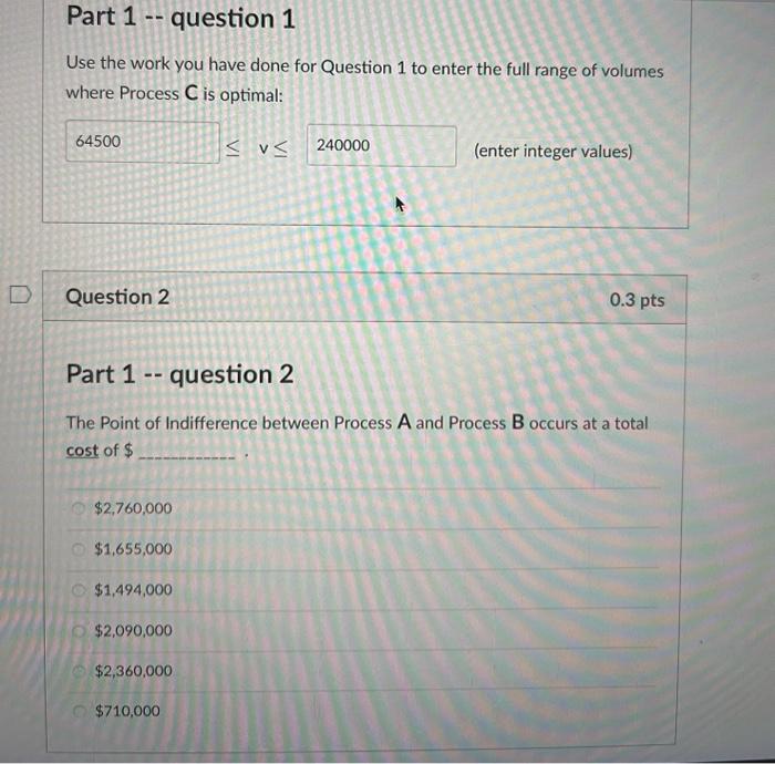 Solved 11 A Company Has 3 Process Options With The Following