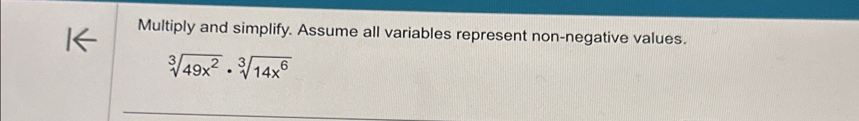 Solved Multiply and simplify. Assume all variables represent | Chegg.com