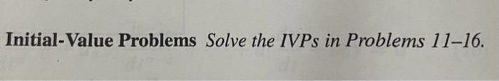 Solved Initial-Value Problems Solve the IVPs in Problems | Chegg.com