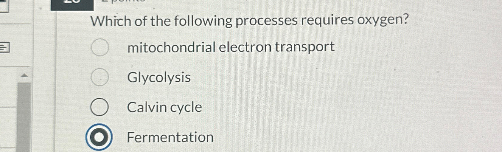 Solved Which of the following processes requires | Chegg.com