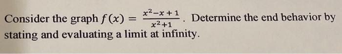 Solved Consider the graph Determine the end behavior by | Chegg.com