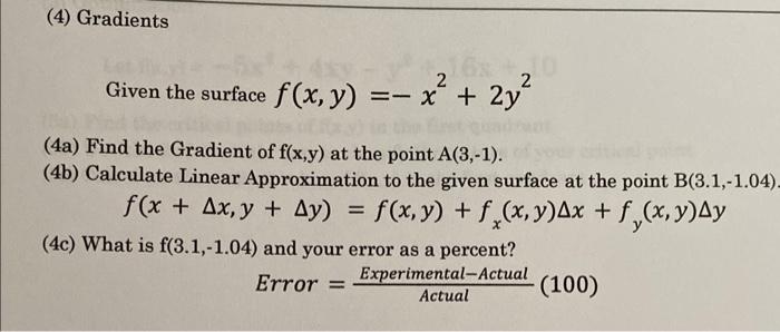 Solved (4) Gradients Given the surface f(x,y)=−x2+2y2 (4a) | Chegg.com