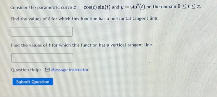 Solved Consider the parametric curve x=cos(t)sin(t) and | Chegg.com